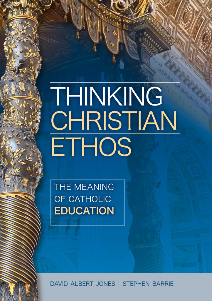 Thinking Christian Ethos: The Meaning of Catholic Education | Catholic ...
