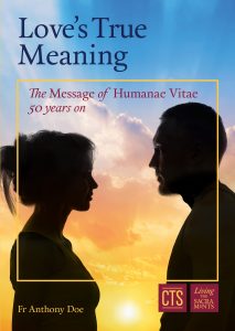 Love’s True Meaning | Catholic Truth Society