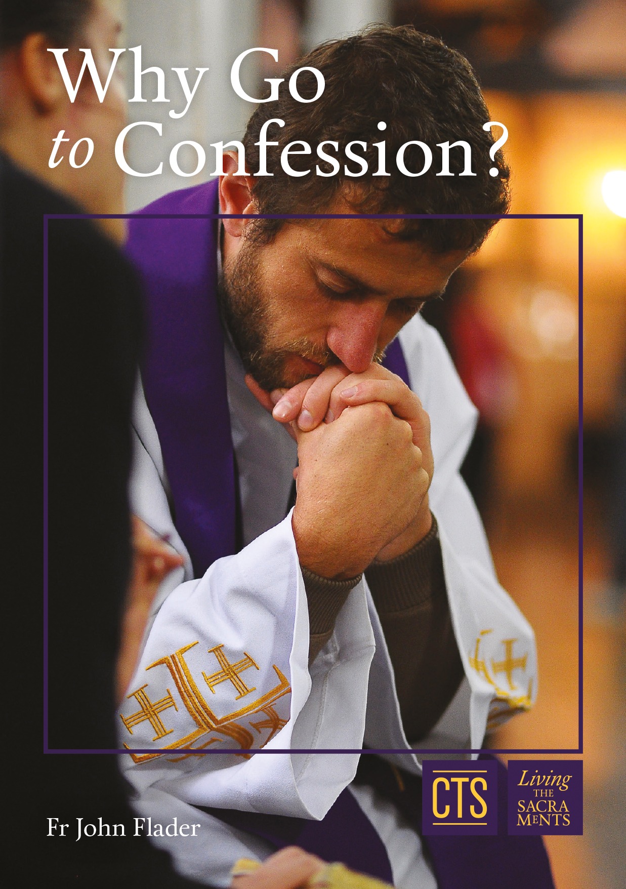 Why go to Confession? | Catholic Truth Society