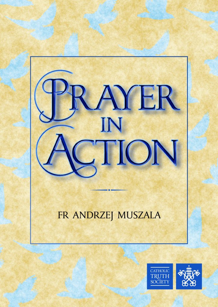 Prayer in Action | Catholic Truth Society