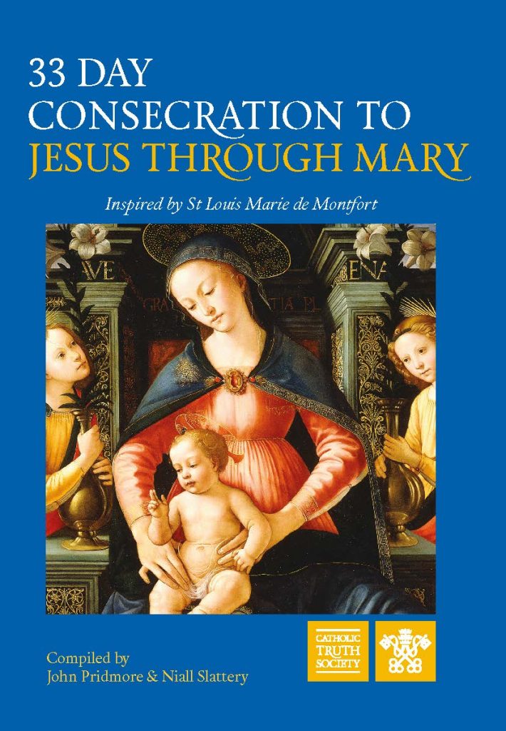 33 Day Consecration to Jesus Through Mary | Catholic Truth Society