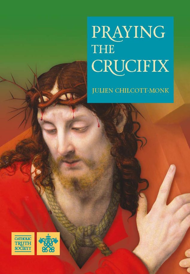Praying the Crucifix | Catholic Truth Society