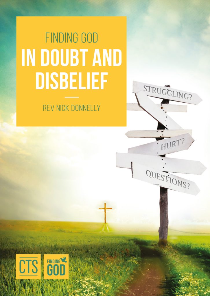 Finding God in Doubt & Disbelief | Catholic Truth Society